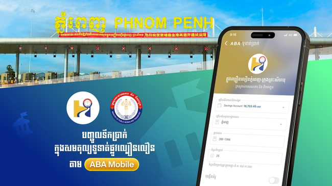 ABA ផ្ដល់មធ្យោបាយងាយស្រួល សម្រាប់ទូទាត់ថ្លៃធ្វើដំណើរផ្លូវល្បឿនលឿនភ្នំពេញ - ក្រុងព្រះសីហនុ ...
